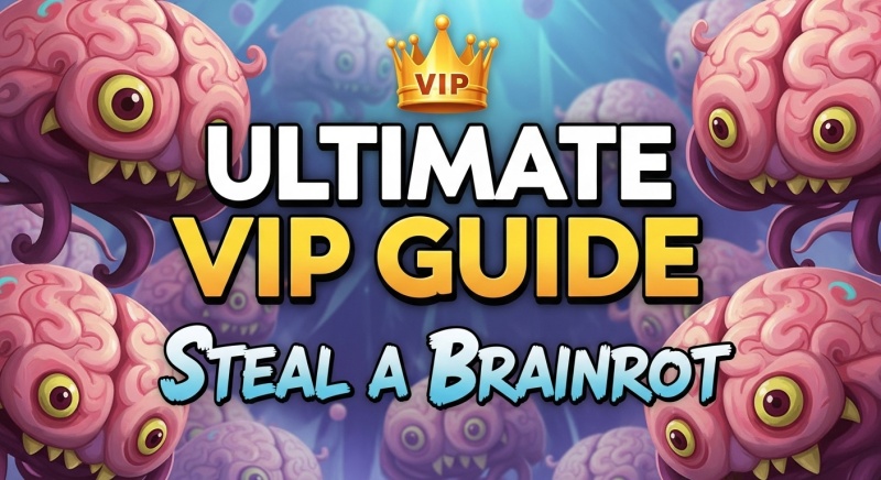 Complete Steal a Brainrot VIP Benefits Explained (March 2026)